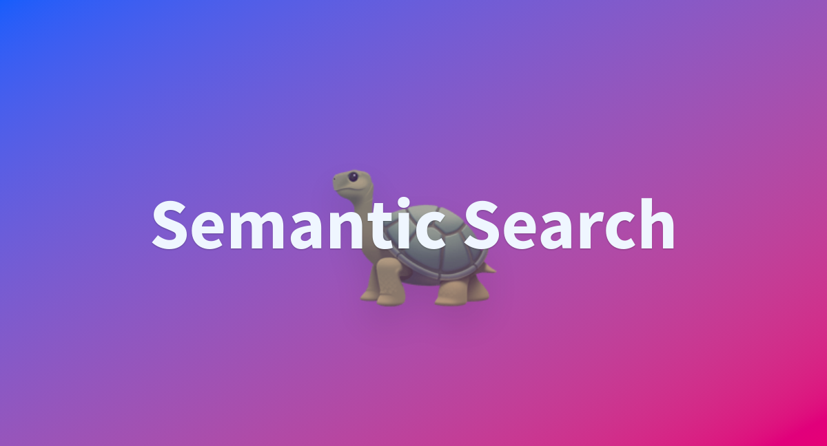 Semantic Search - a Hugging Face Space by hellorahulk Semantic Search - a Hugging Face Space by hellorahulk