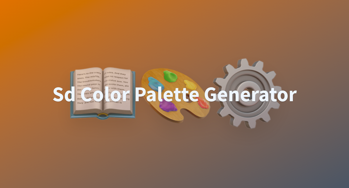 Sd Color Palette Generator - a Hugging Face Space by huggingface-projects Sd Color Palette Generator - a Hugging Face Space by huggingface-projects