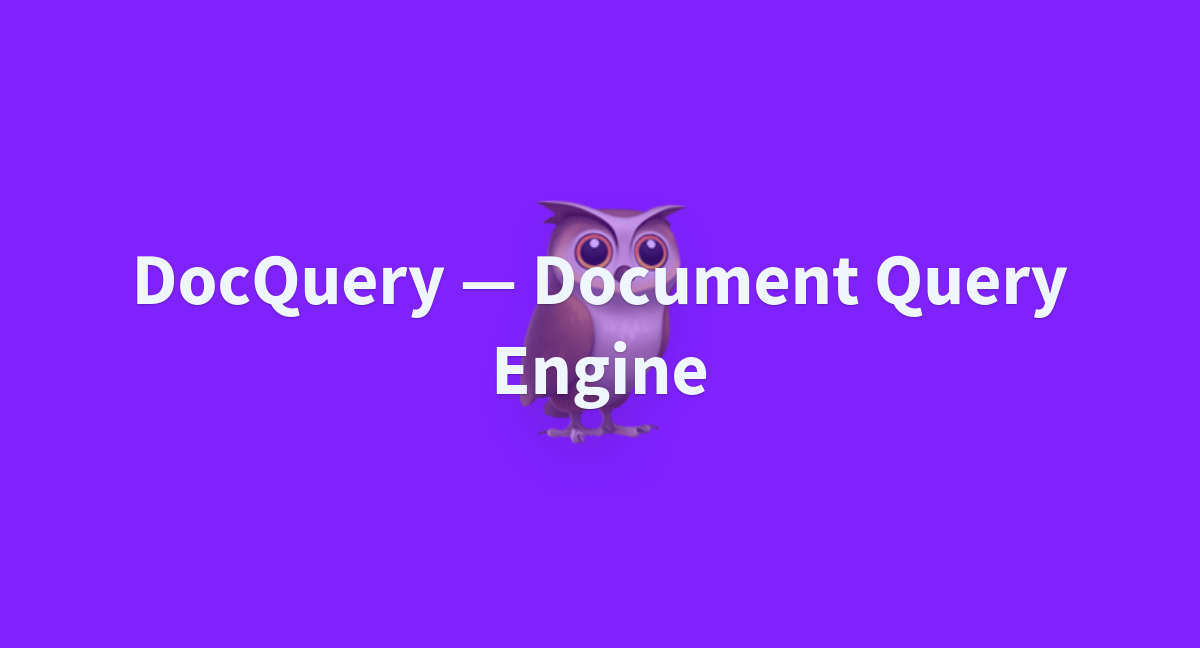 Docquery — Document Query Engine A Hugging Face Space By Impira