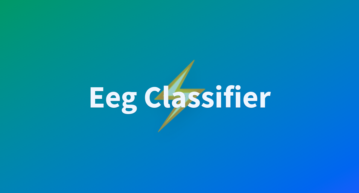 Eeg Classifier A Hugging Face Space By Jonathans