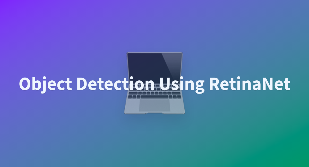 Object Detection Using Retinanet A Hugging Face Space By Keras Io