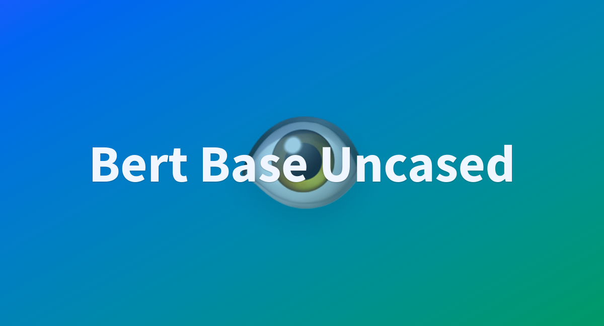 Bert Base Uncased - a Hugging Face Space by killerrichard Bert Base Uncased - a Hugging Face Space by killerrichard