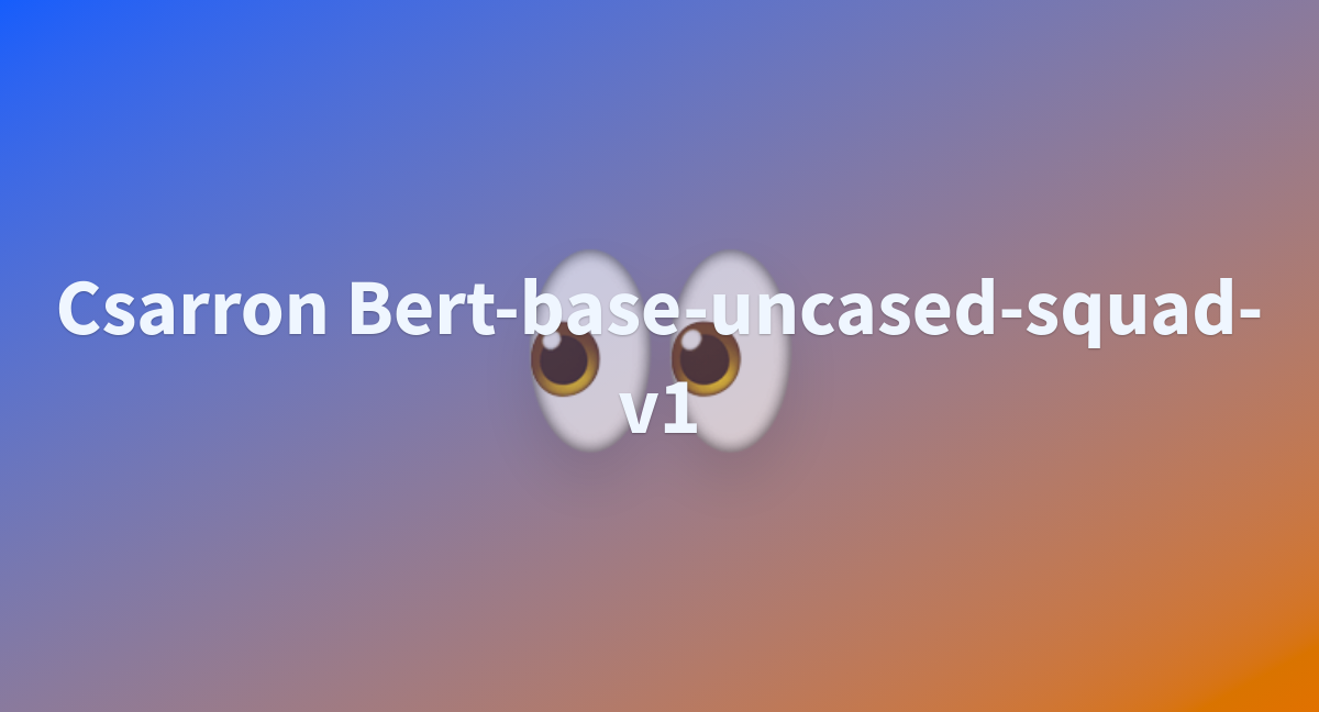 krrishD/csarron_bert-base-uncased-squad-v1 · Discussions krrishD/csarron_bert-base-uncased-squad-v1 · Discussions