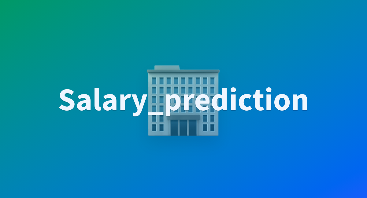 Salaryprediction A Hugging Face Space By Masterak25