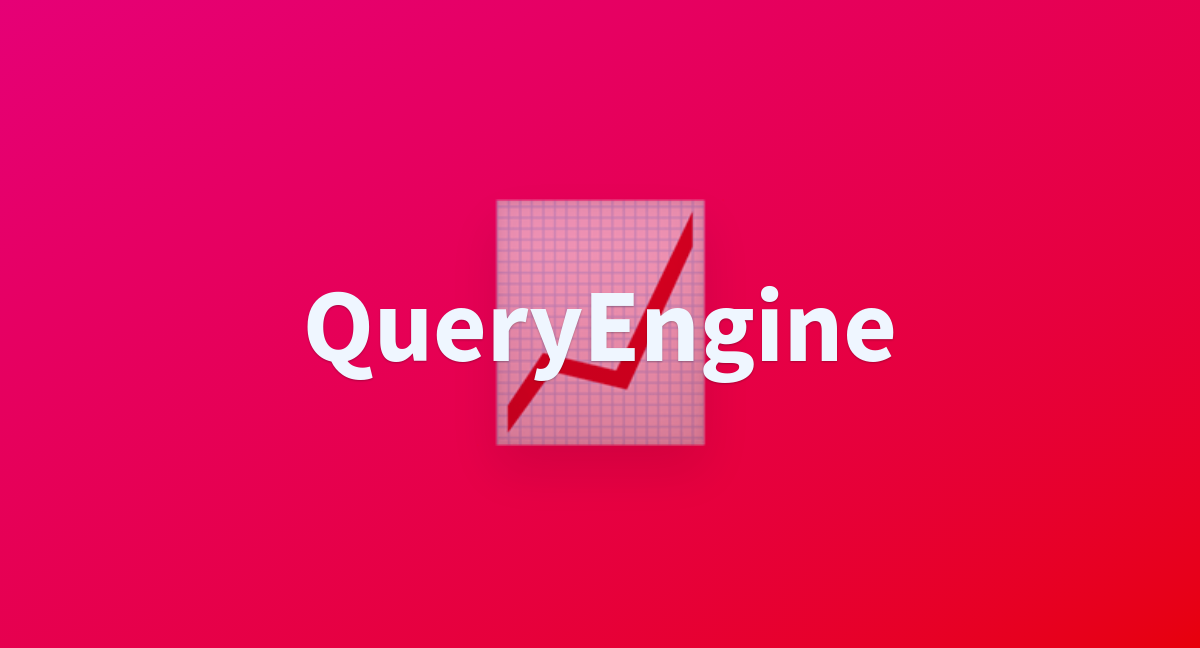 Queryengine A Hugging Face Space By Mihirinamdar