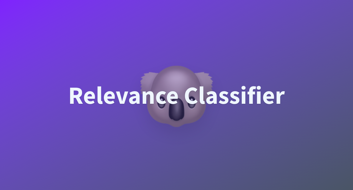 Relevance Classifier - a Hugging Face Space by mvsrujan Relevance Classifier - a Hugging Face Space by mvsrujan