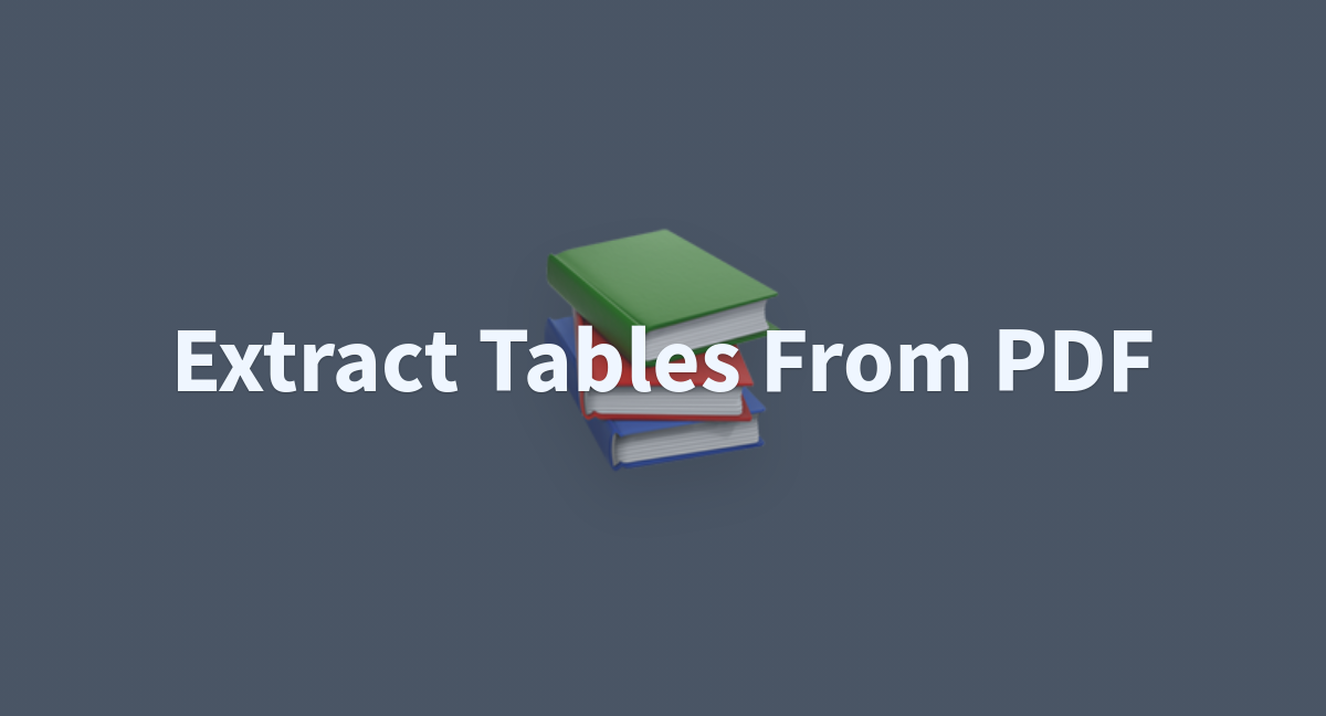 Extract Tables From Pdf A Hugging Face Space By Nazianafis