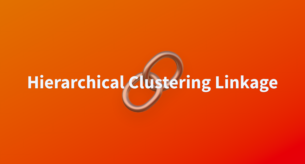 Requirementstxt · Scikit Learnhierarchical Clustering Linkage At Main
