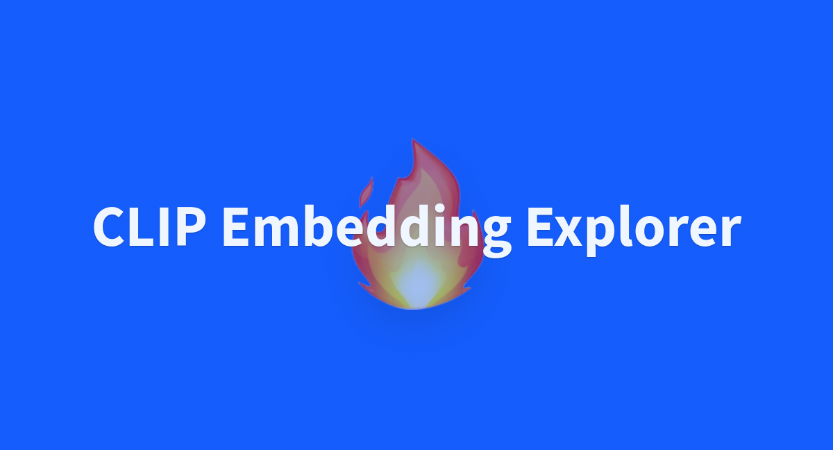 sohojoe/CLIP-Embedding-Explorer at main sohojoe/CLIP-Embedding-Explorer at main