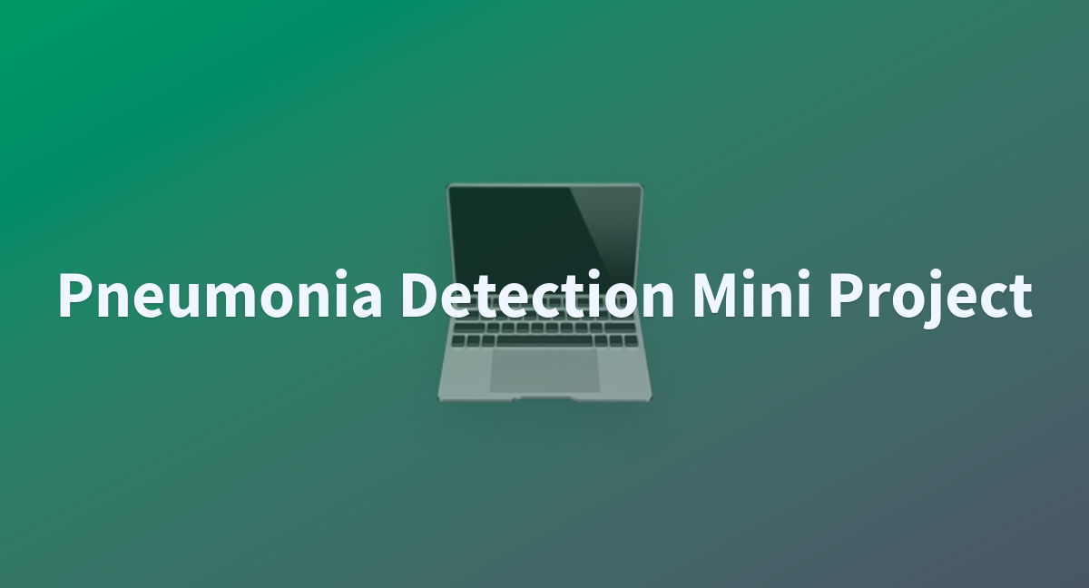 Pneumonia Detection Mini Project A Hugging Face Space By Tharun01