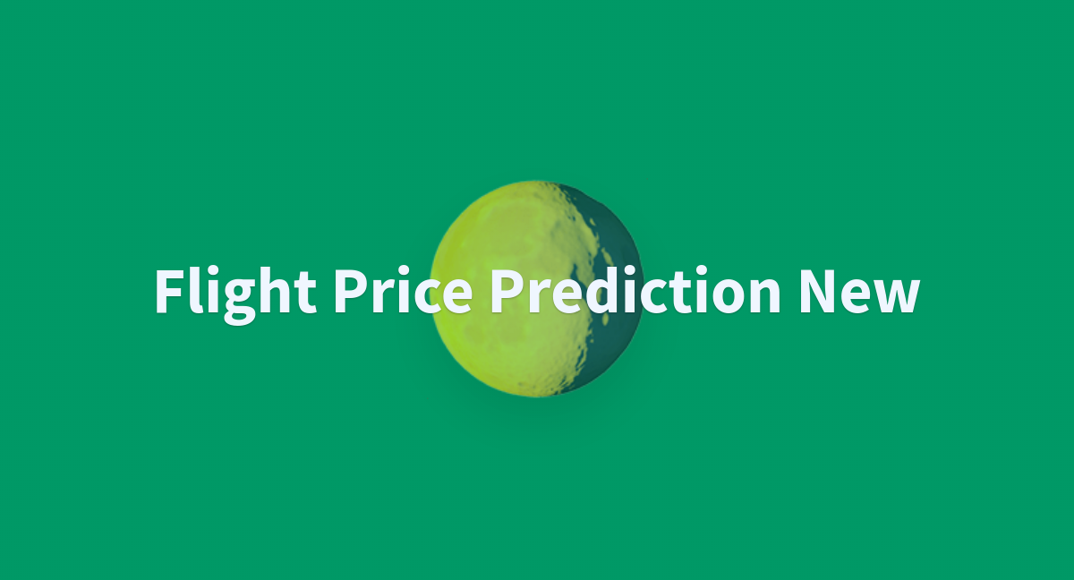 Flight Price Prediction New - a Hugging Face Space by winwithakash Flight Price Prediction New - a Hugging Face Space by winwithakash
