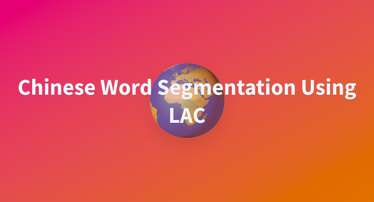 app.py · zmgao/Chinese-Word-Segmentation-Using-LAC at main app.py · zmgao/Chinese-Word-Segmentation-Using-LAC at main